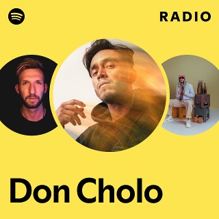 Don Cholo Radio | Spotify Playlist