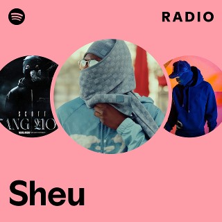 Sheu Radio | Spotify Playlist