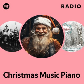 Christmas Music Piano Radio - playlist by Spotify | Spotify