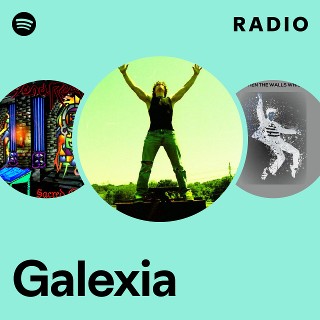 Galexia Radio - playlist by Spotify | Spotify
