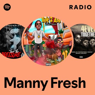Manny Fresh Radio - playlist by Spotify | Spotify