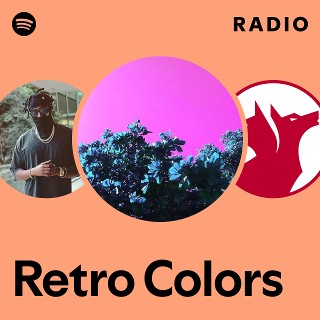 Retro Colors Radio | Spotify Playlist
