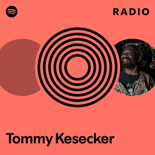 Tommy Kesecker Radio - playlist by Spotify | Spotify