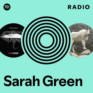 Sarah Green Radio | Spotify Playlist