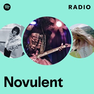 Novulent Radio - playlist by Spotify | Spotify