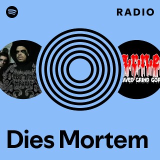 Dies Mortem Radio - playlist by Spotify | Spotify