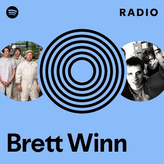 Brett Winn Radio | Spotify Playlist