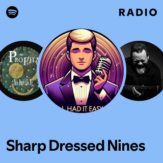 Sharp Dressed Nines Radio | Spotify Playlist