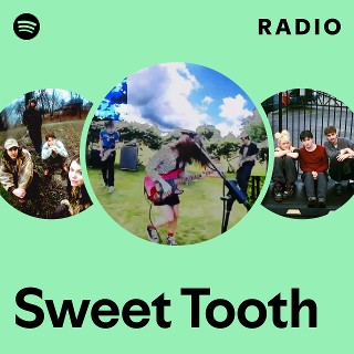 Sweet Tooth Radio | Spotify Playlist