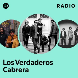 Los Verdaderos Cabrera Radio | Spotify Playlist
