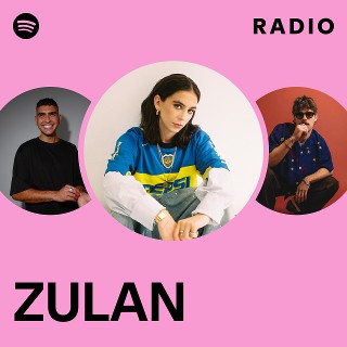 ZULAN Radio | Spotify Playlist