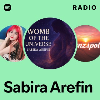Sabira Arefin Radio | Spotify Playlist