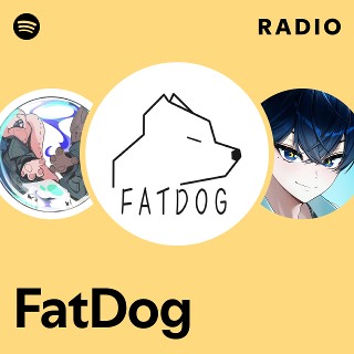 FatDog Radio | Spotify Playlist