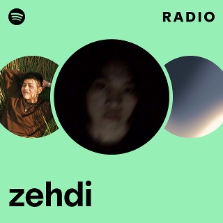 zehdi Radio - playlist by Spotify | Spotify