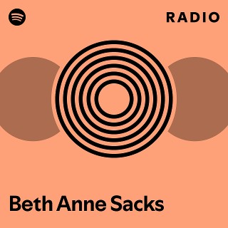 Beth Anne Sacks Radio | Spotify Playlist