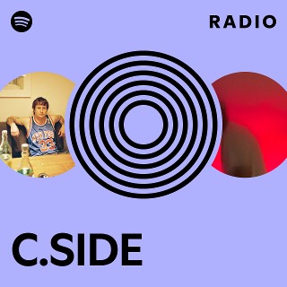 C.SIDE Radio - playlist by Spotify | Spotify