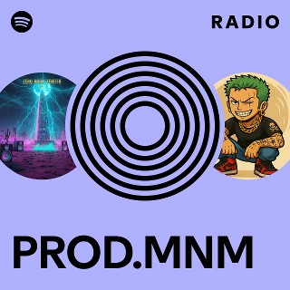 PROD.MNM Radio | Spotify Playlist