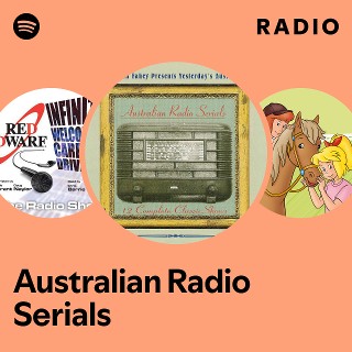 Australian Radio Serials Radio | Spotify Playlist