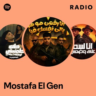 Mostafa El Gen Radio - playlist by Spotify | Spotify
