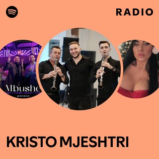 KRISTO MJESHTRI Radio | Spotify Playlist