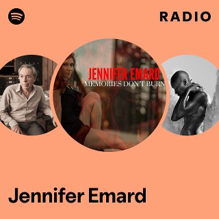 Jennifer Emard Radio - playlist by Spotify | Spotify