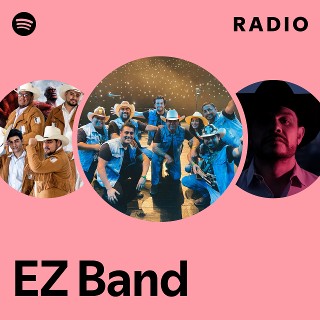 EZ Band Radio | Spotify Playlist