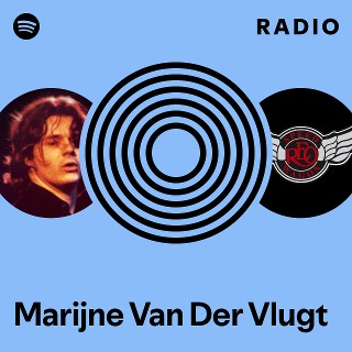 Marijne Van Der Vlugt Radio | Spotify Playlist