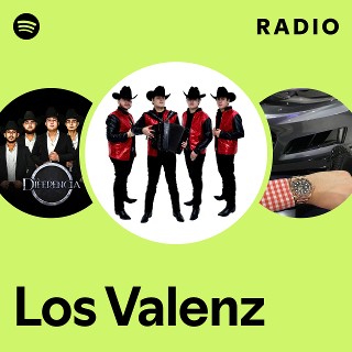 Los Valenz Radio | Spotify Playlist