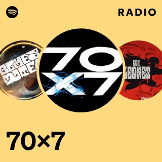 70x7 Radio | Spotify Playlist