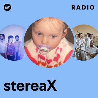 stereaX Radio | Spotify Playlist