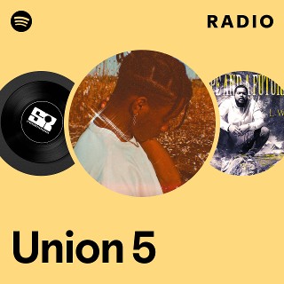 Union 5 Radio - playlist by Spotify | Spotify