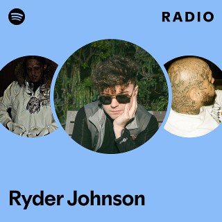 Ryder Johnson Radio | Spotify Playlist