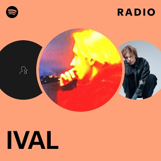 IVAL Radio | Spotify Playlist