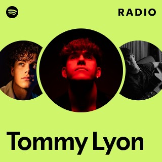 Tommy Lyon Radio | Spotify Playlist