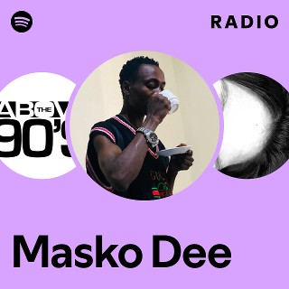 Masko Dee Radio | Spotify Playlist