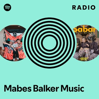 Mabes Balker Music Radio - playlist by Spotify | Spotify