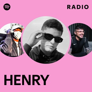 HENRY Radio | Spotify Playlist