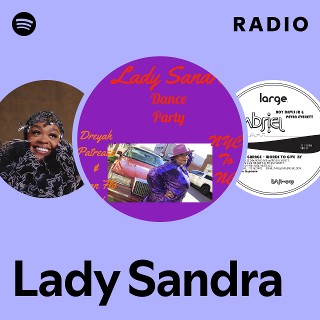 Lady Sandra Radio | Spotify Playlist