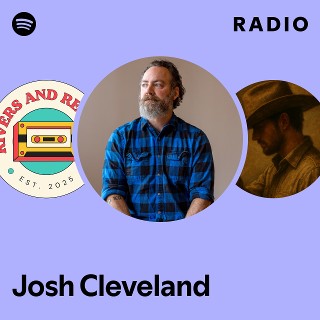 Josh Cleveland Radio | Spotify Playlist