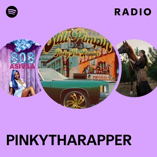 PINKYTHARAPPER Radio | Spotify Playlist