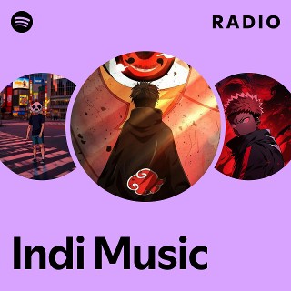 Indi Music Radio | Spotify Playlist