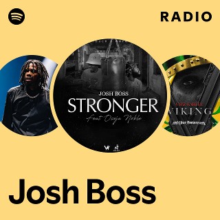 Josh Boss Radio | Spotify Playlist