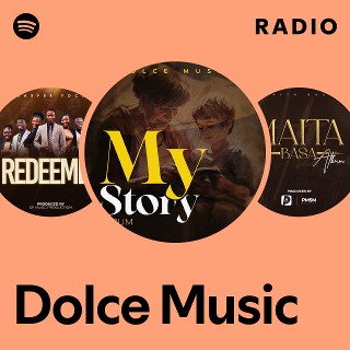 Dolce Music Radio | Spotify Playlist