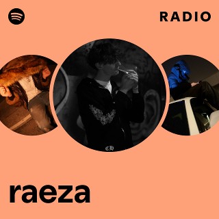 raeza Radio | Spotify Playlist