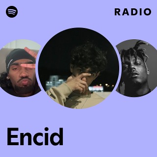 Encid Radio - playlist by Spotify | Spotify