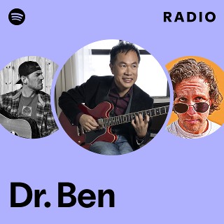 Dr. Ben Radio - playlist by Spotify | Spotify