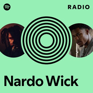 Nardo Wick Radio | Spotify Playlist