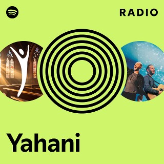 Yahani Radio - playlist by Spotify | Spotify