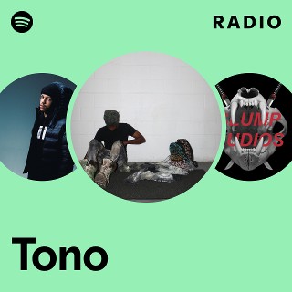 Tono Radio | Spotify Playlist
