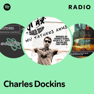 Charles Dockins Radio | Spotify Playlist
